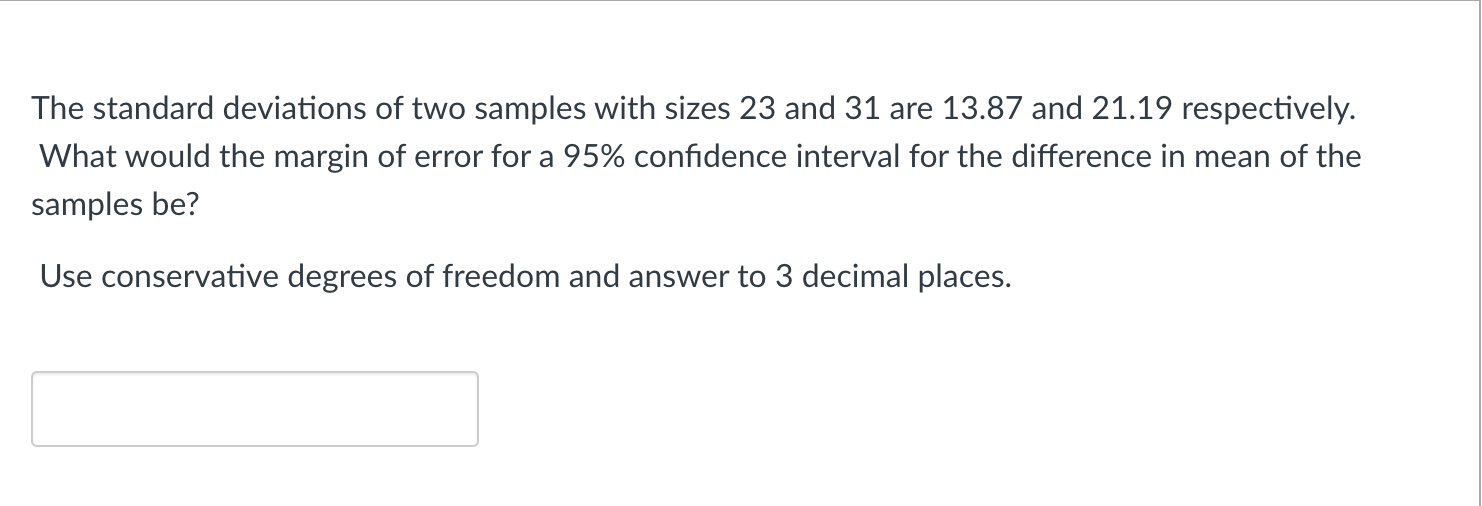 Solved The standard deviations of two samples with sizes 23 | Chegg.com