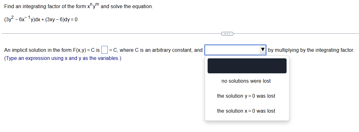 Solved Find an integrating factor of the form xnym ﻿and | Chegg.com