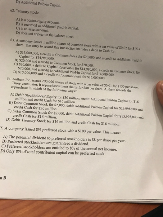 Solved Treasury stock: A) is a contra-equity account. B) | Chegg.com