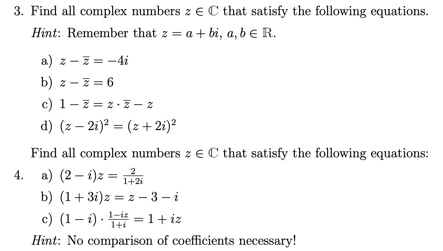 Solved Find all complex numbers zinC that satisfy the | Chegg.com