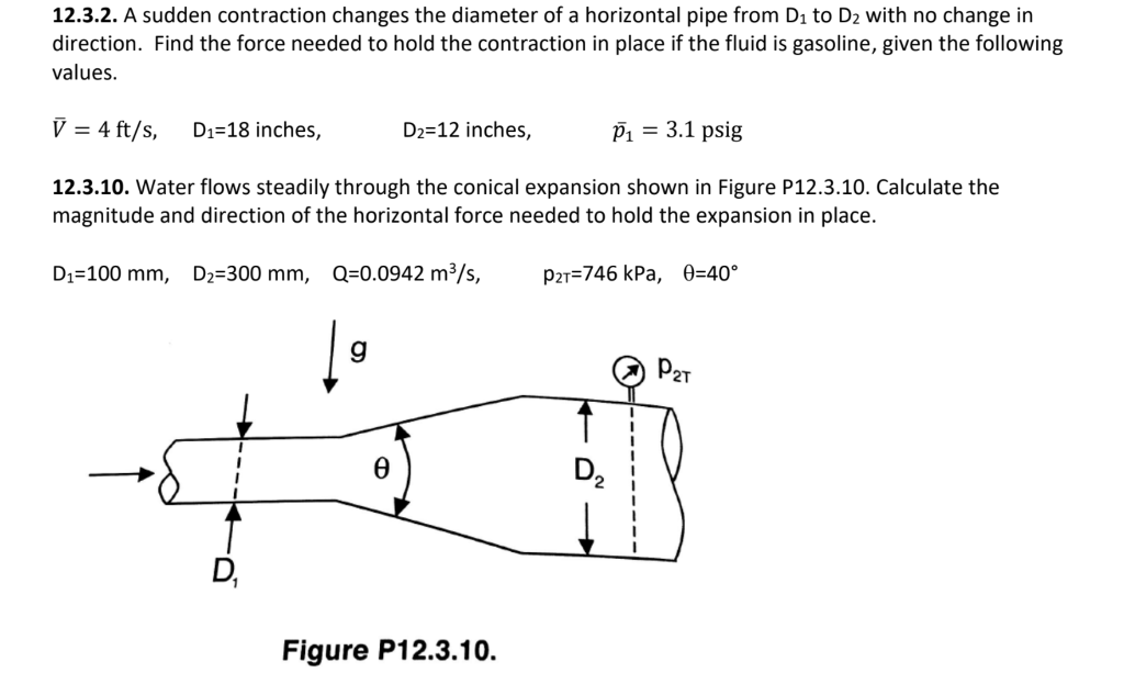 Solved 12.3.2. A sudden contraction changes the diameter of | Chegg.com