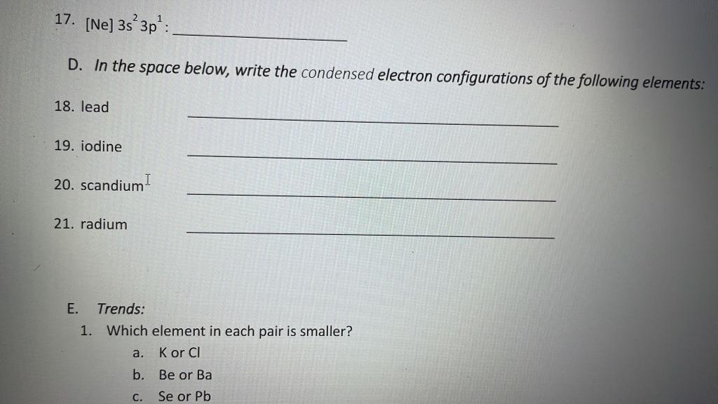 Solved 17. [Ne]3 s23p1 : D. In the space below, write the | Chegg.com