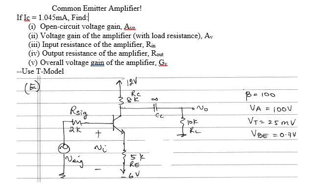 Solved Common Emitter Amplifier! If Ic = 1045mA, Find: (i) | Chegg.com