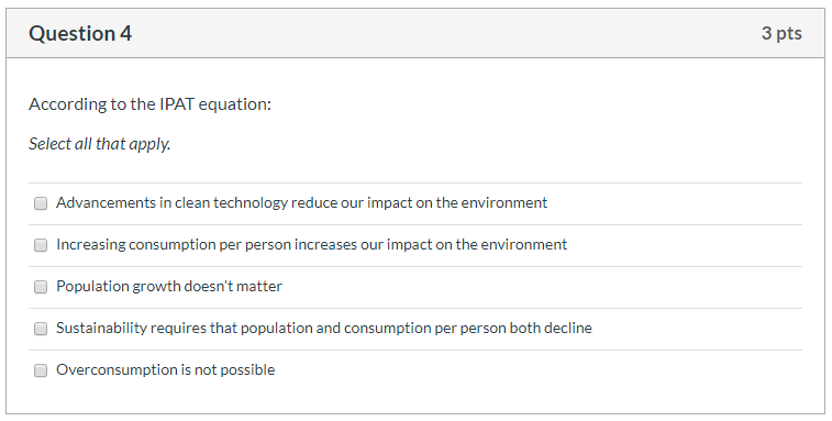 Solved Question 4 3 pts According to the IPAT equation: | Chegg.com