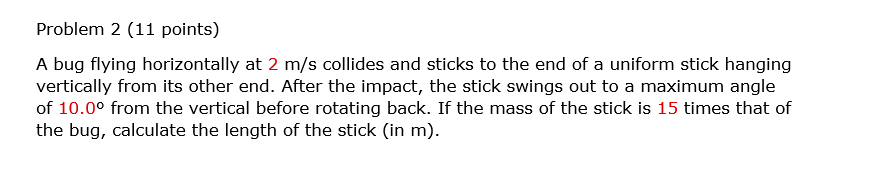 Solved Problem 2 (11 points) A bug flying horizontally at 2 | Chegg.com
