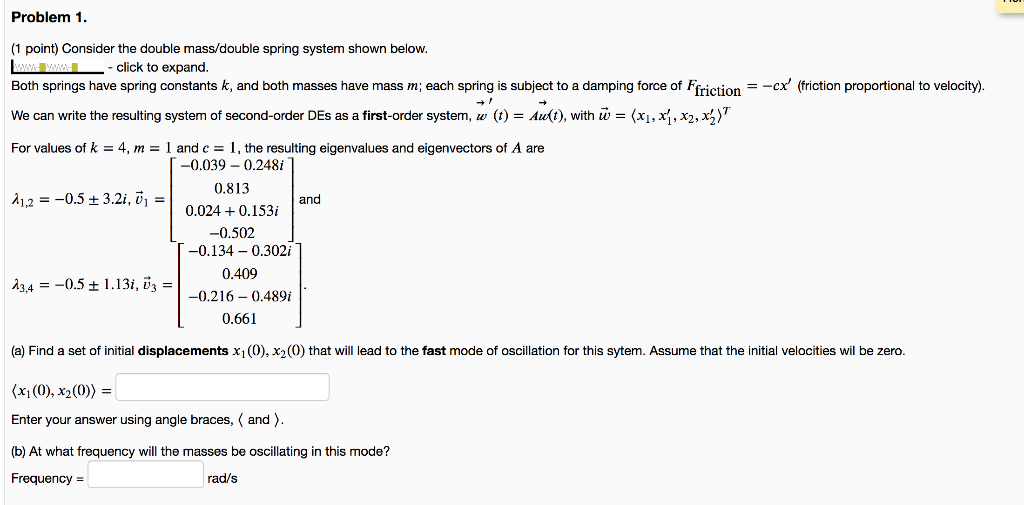 Problem 1. (1 point) Consider the double mass/double | Chegg.com