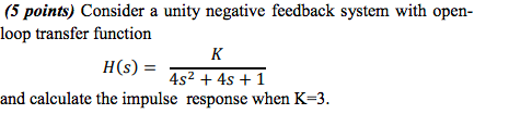 Solved (5 points) Consider a unity negative feedback system | Chegg.com
