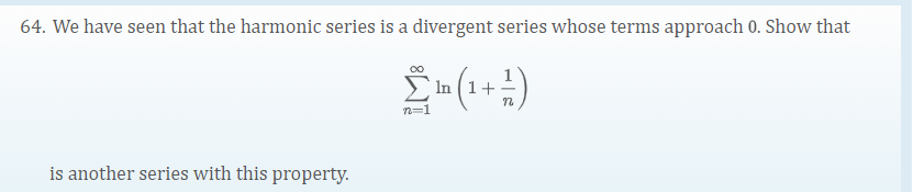 Solved 64. We have seen that the harmonic series is a | Chegg.com