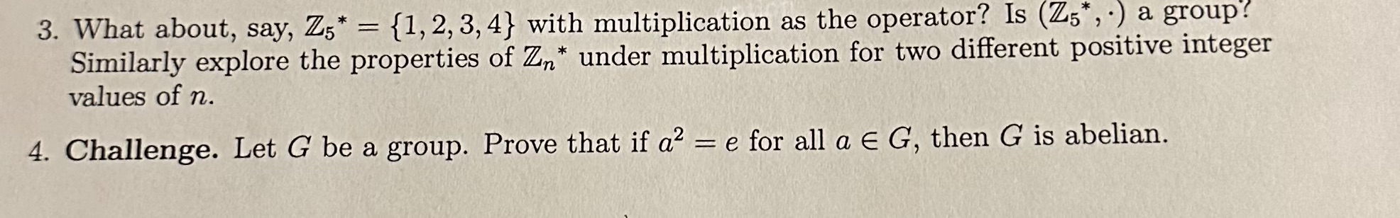 Solved 3. What about, say, Z5∗={1,2,3,4} with multiplication | Chegg.com