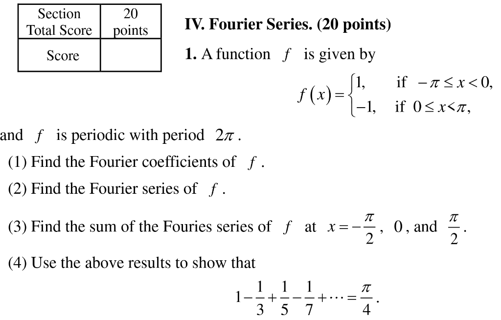 Solved IV. Fourier Series. (20 points) 1. A function f is | Chegg.com