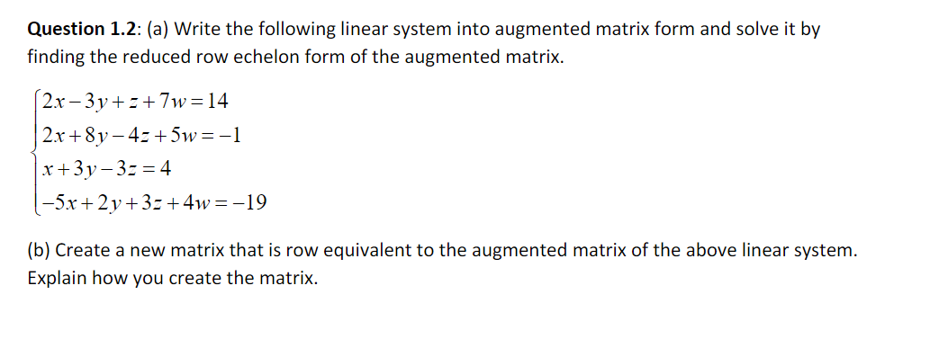Solved Question 1.2: (a) Write the following linear system | Chegg.com