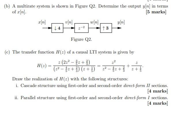 Solved (b) A multirate system is shown in Figure Q2. | Chegg.com