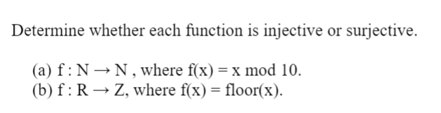Solved Determine whether each function is injective or | Chegg.com