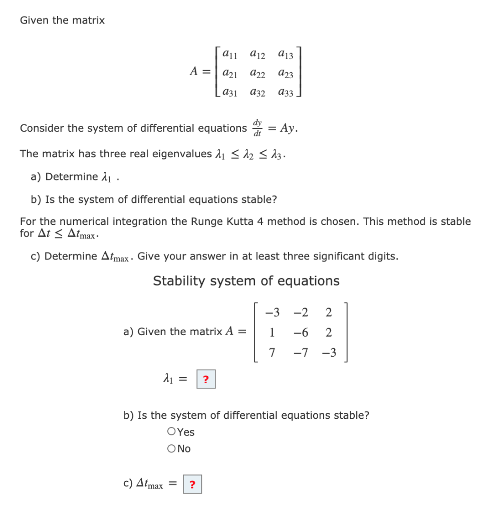 Solved Given the matrix 011 012 013 A= 021 422 423 031 a32 | Chegg.com