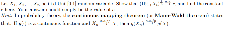 Solved Let X1, X2, ..., X, be i.i.d Unif[0,1] random | Chegg.com