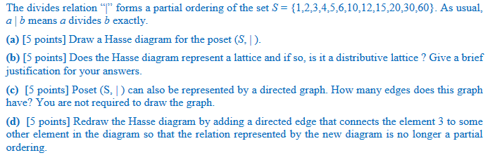 Solved The divides relation "" forms a partial ordering of | Chegg.com