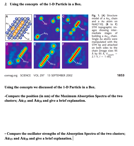 2. Using the concepts of the 1-D Particle in a Box. | Chegg.com