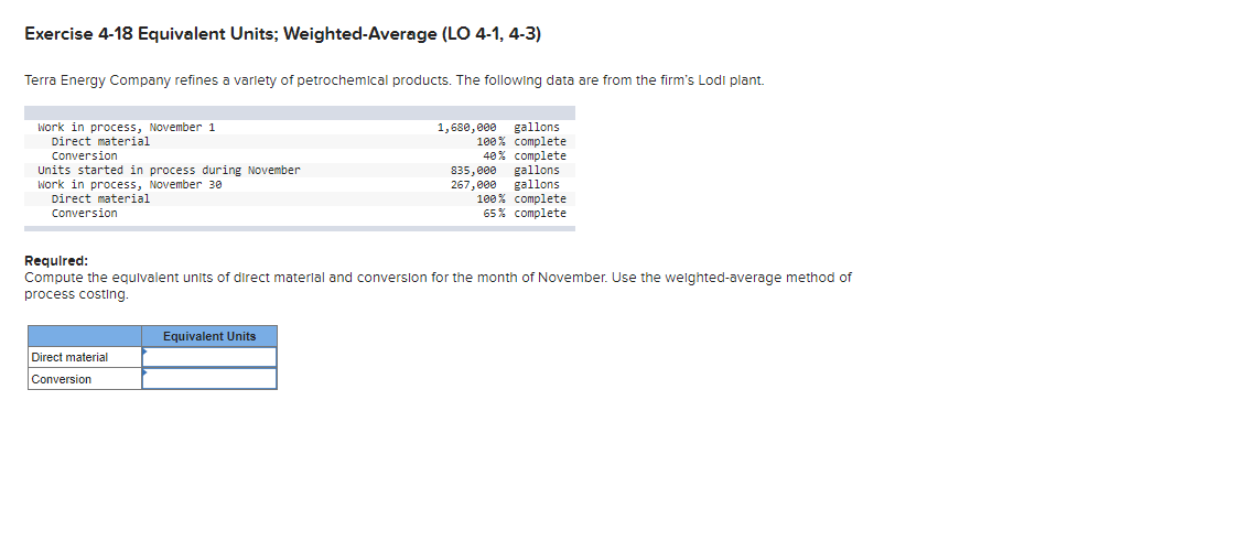 Solved Exercise 4-18 Equivalent Units; Weighted-Average (LO | Chegg.com