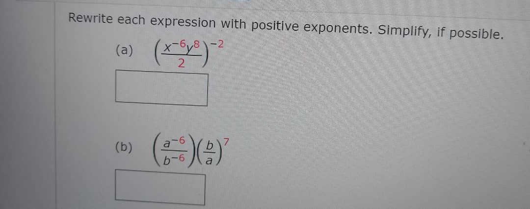 Solved Rewrite each expression with positive exponents. | Chegg.com