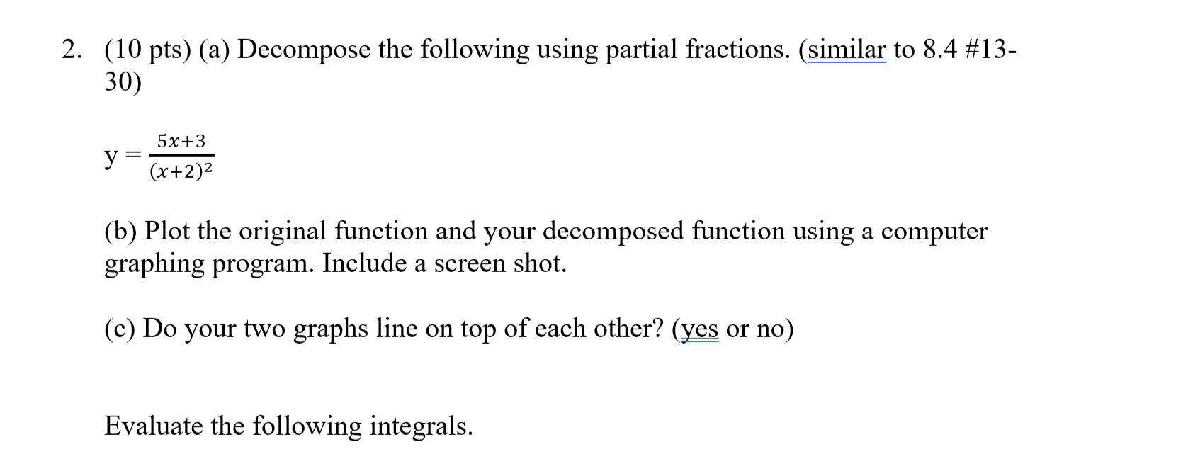 Solved 2. (10 pts) (a) Decompose the following using partial | Chegg.com