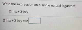 Solved Write the expression as a single natural logarithm. 2 | Chegg.com
