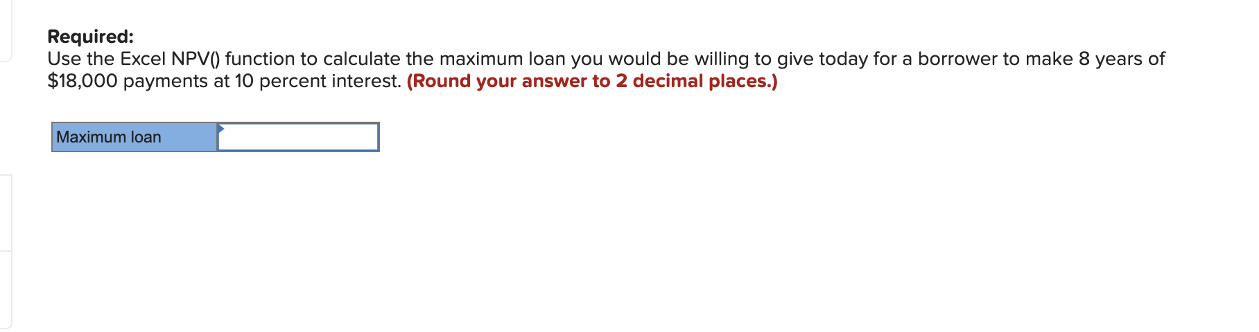 Solved Required: Use the Excel NPV() function to calculate | Chegg.com