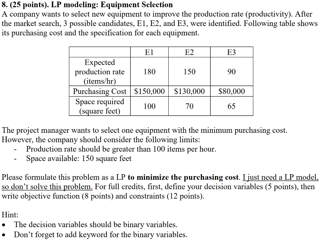 Solved 8. (25 points). LP modeling: Equipment Selection A | Chegg.com