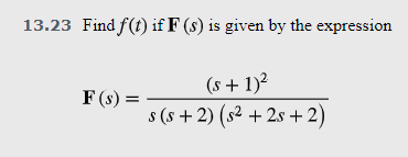 Solved 13.17 Given the following functions F (s), find the | Chegg.com
