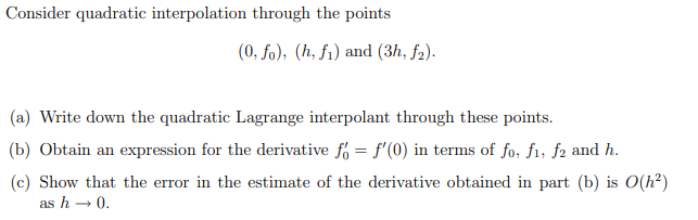 Solved Consider quadratic interpolation through the points | Chegg.com
