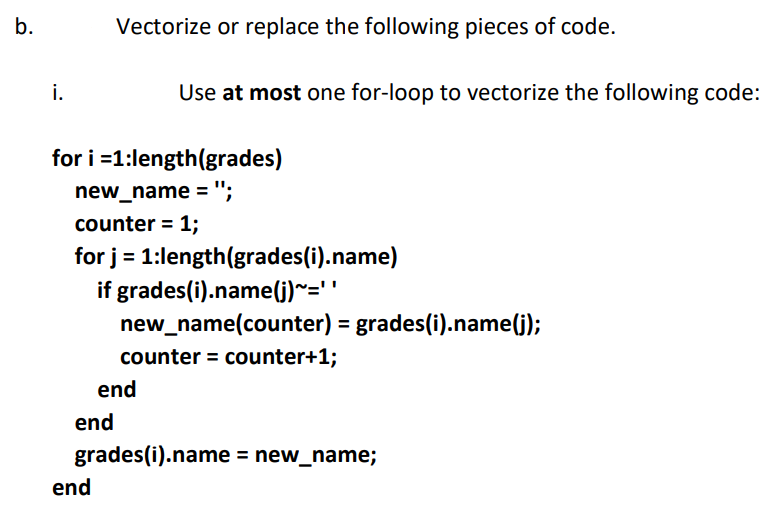 b. Vectorize or replace the following pieces of code. | Chegg.com