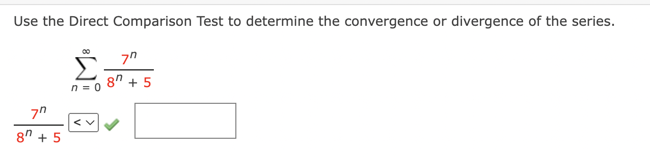 Solved Use the Direct Comparison Test to determine the | Chegg.com