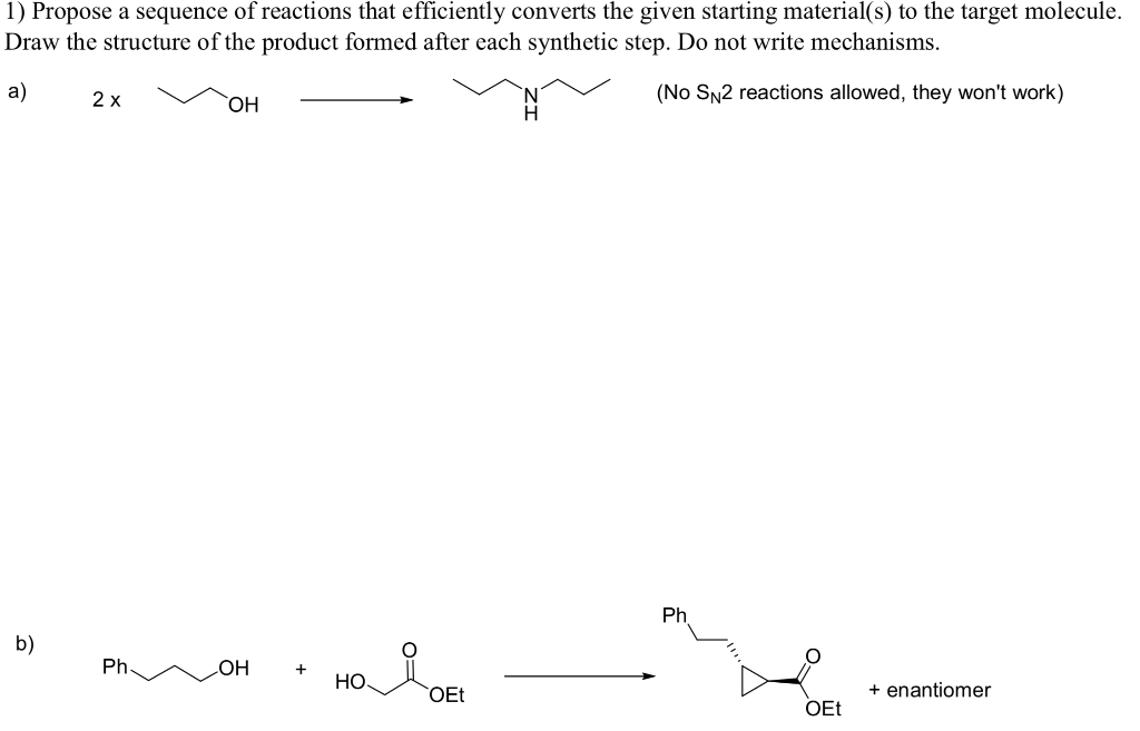 Solved 1) Propose a sequence of reactions that efficiently | Chegg.com