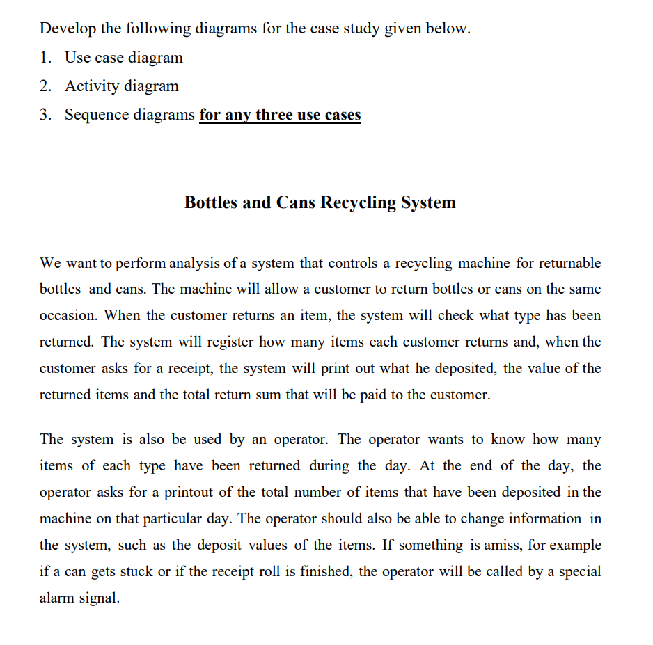 Solved Develop the following diagrams for the case study | Chegg.com