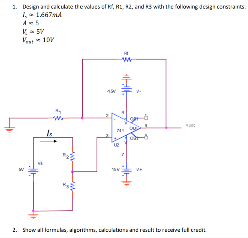 Solved Design and calculate the values of Rf,R1,R2, ﻿and R3 | Chegg.com