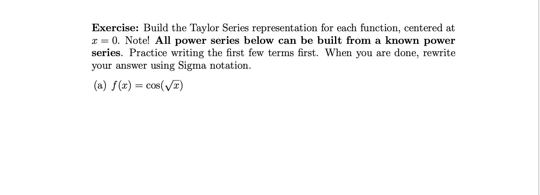 Solved Exercise: Build the Taylor Series representation for | Chegg.com