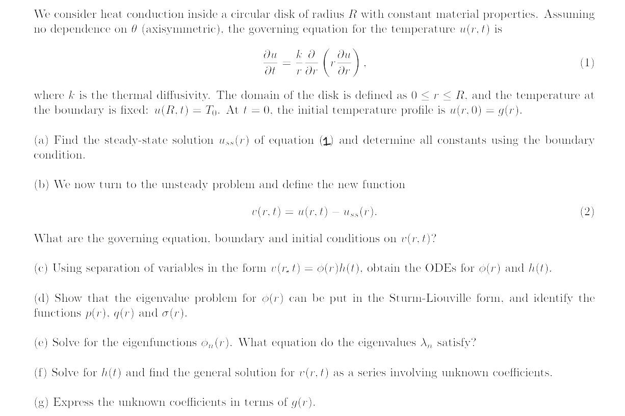 We consider heat conduction inside a circular disk of | Chegg.com