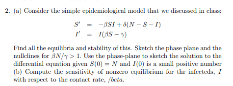 Solved 2. (a) Consider the simple epidemiological model that | Chegg.com