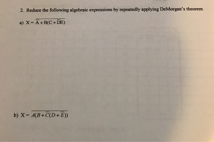 Solved Reduce the following algebraic expressions by | Chegg.com