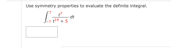 Solved Use symmetry properties to evaluate the definite | Chegg.com