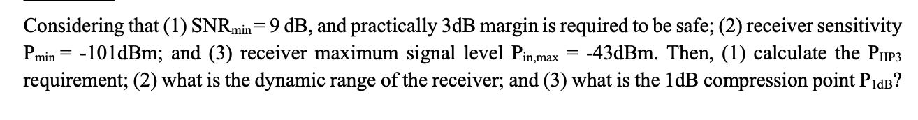 Solved Considering that (1) SNRmin=9dB, ﻿and practically 3dB | Chegg.com