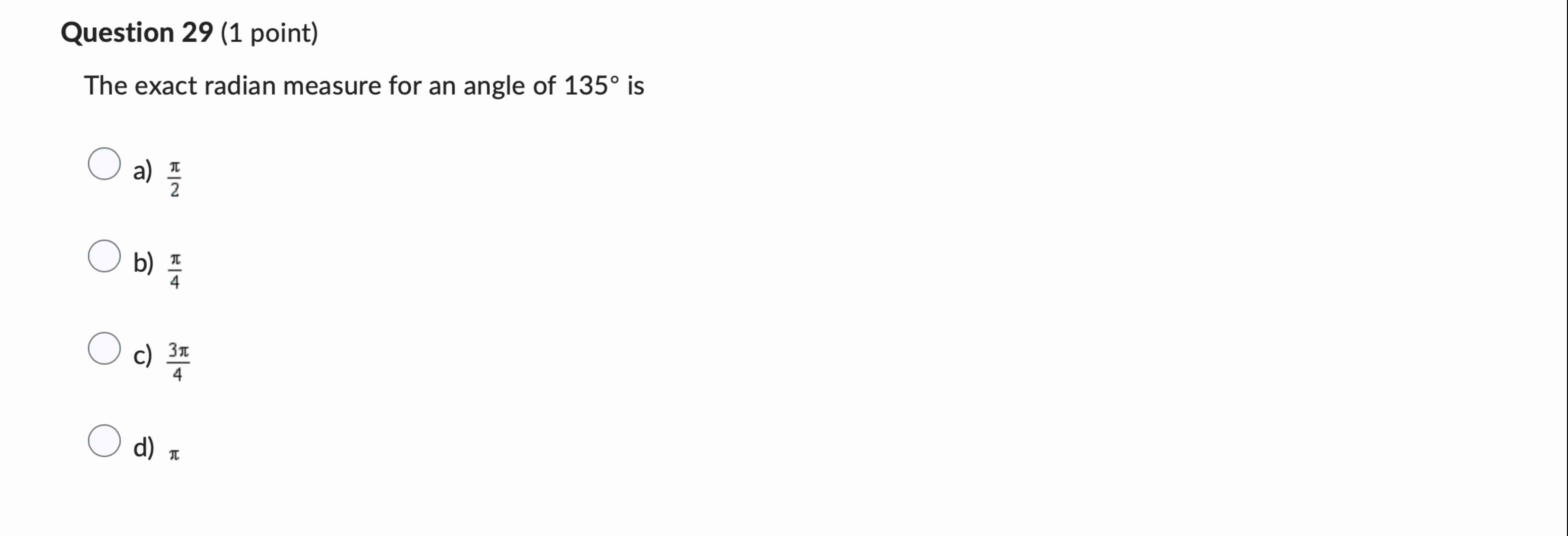 Solved Question 29 (1 ﻿point)The exact radian measure for an | Chegg.com
