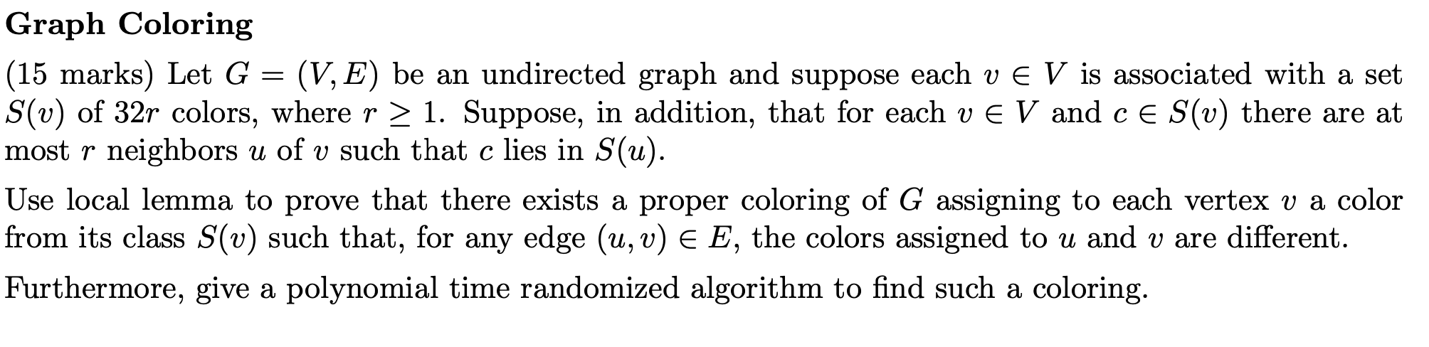 Graph Coloring (15 marks) Let G = (V, E) be an | Chegg.com