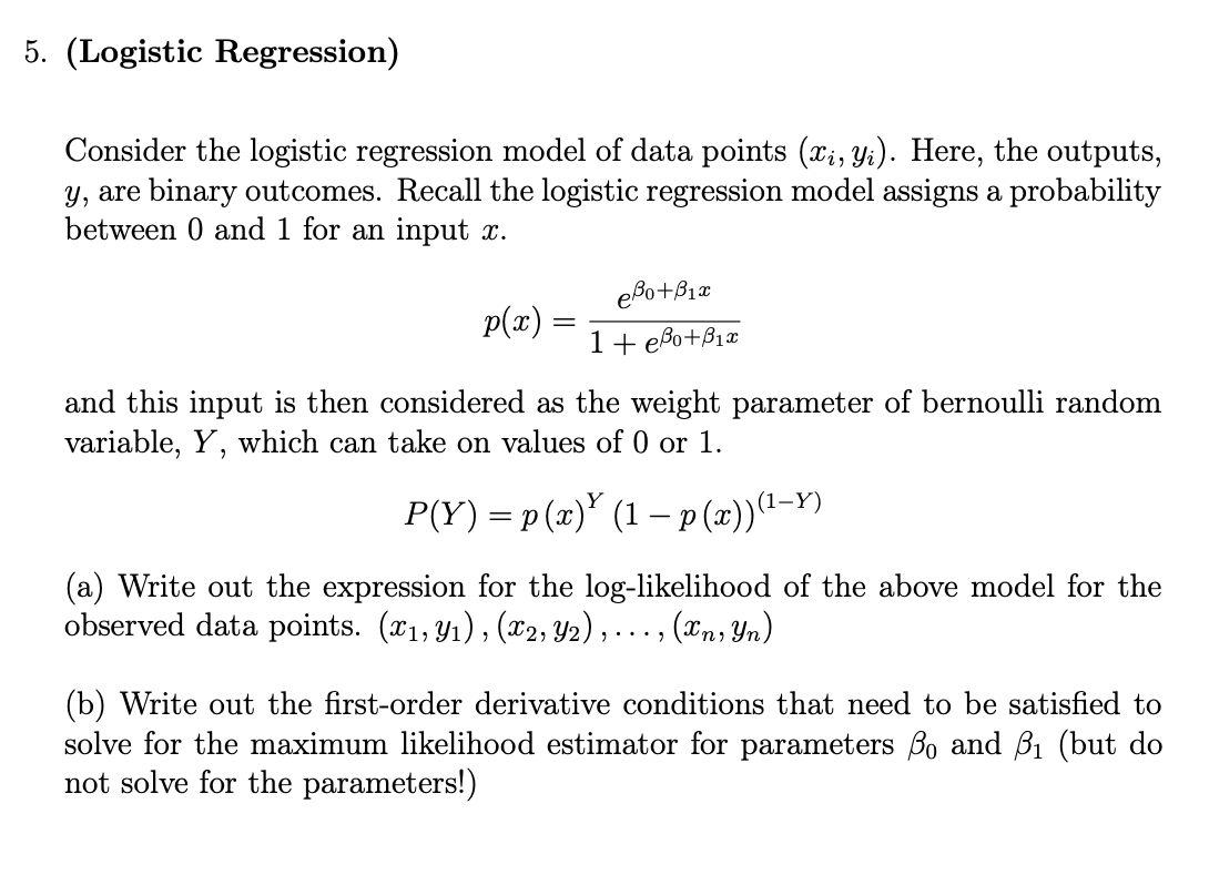 5. (Logistic Regression) Consider the logistic | Chegg.com