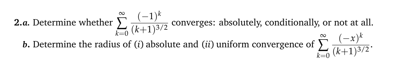 Solved 2.a. ﻿Determine whether ∑k=0∞(-1)k(k+1)32 ﻿converges: | Chegg.com