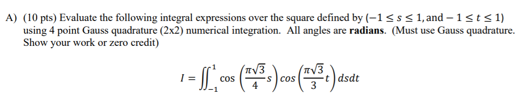 Solved Evaluate the following integral expressions over the | Chegg.com