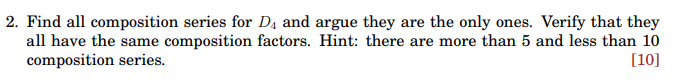 Solved 2. Find all composition series for D4 and argue they | Chegg.com
