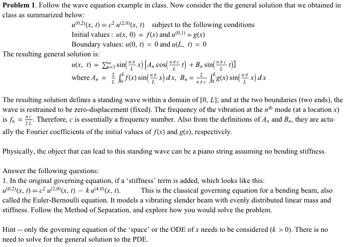 Solved Problem 1. Follow the wave equation example in class. | Chegg.com