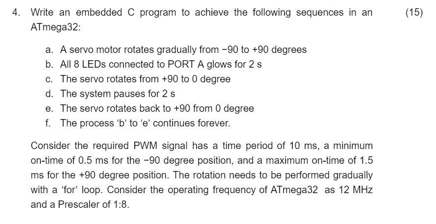 Solved (15) 4. Write an embedded C program to achieve the | Chegg.com