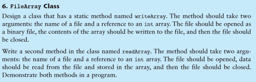 Solved 6. FileArray Class Design a class that has a static | Chegg.com