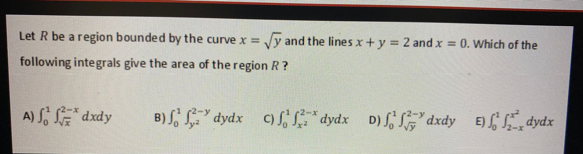 Solved Let R be a region bounded by the curve x=y and the | Chegg.com